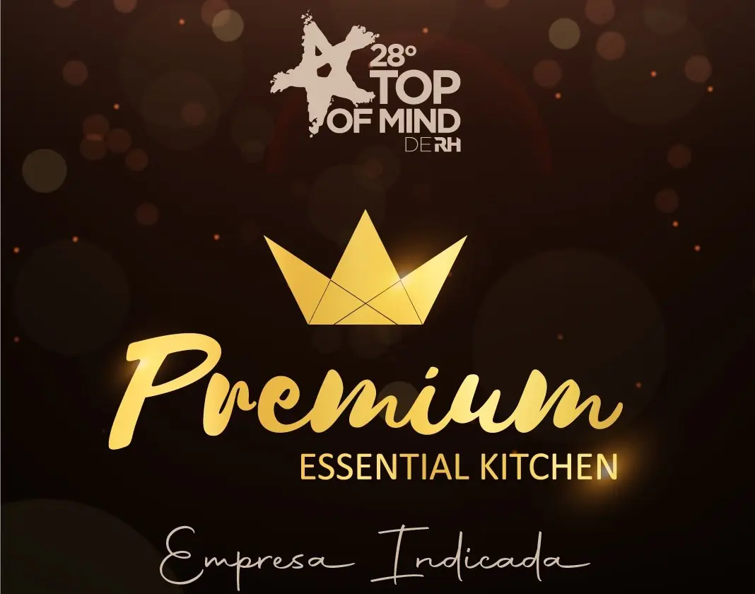 Prêmio Top of Mind de RH 2025 - A Premium Essential Kitchen foi ...